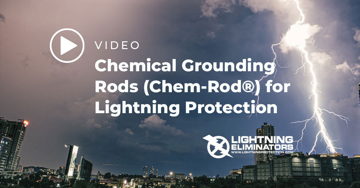 LEC Chemical Ground Rod (Chem-Rod) for Lightning Protection